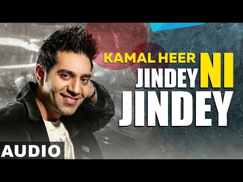 Jindey Ni Jindey (Full Audio) | Parmish Verma | Wamiqa Gabbi | Kamal Heer | Latest Songs 2019