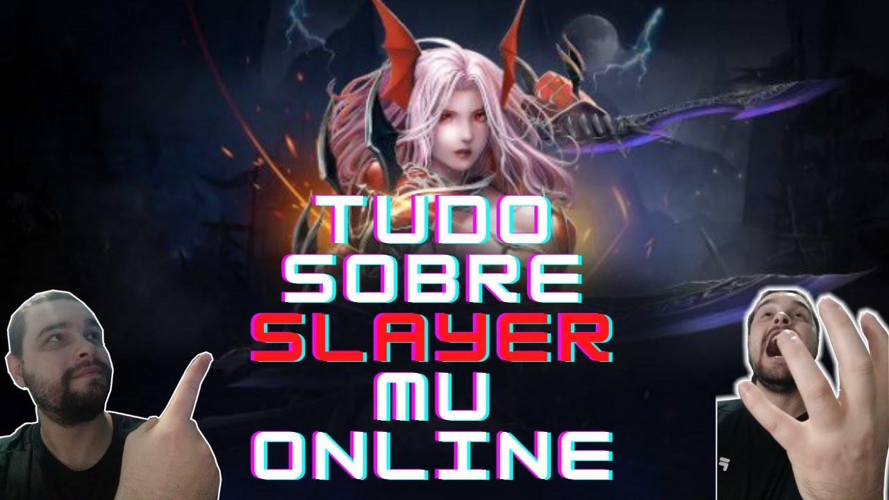 Tudo sobre a Slayer - MU ONLINE - YouTube