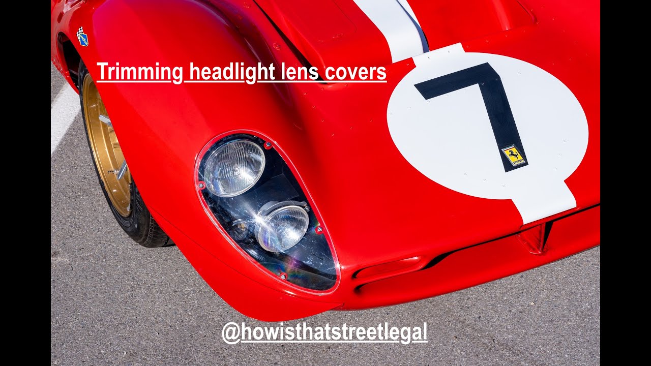 HOW TO: Trimming formed head light lens covers to shape - YouTube