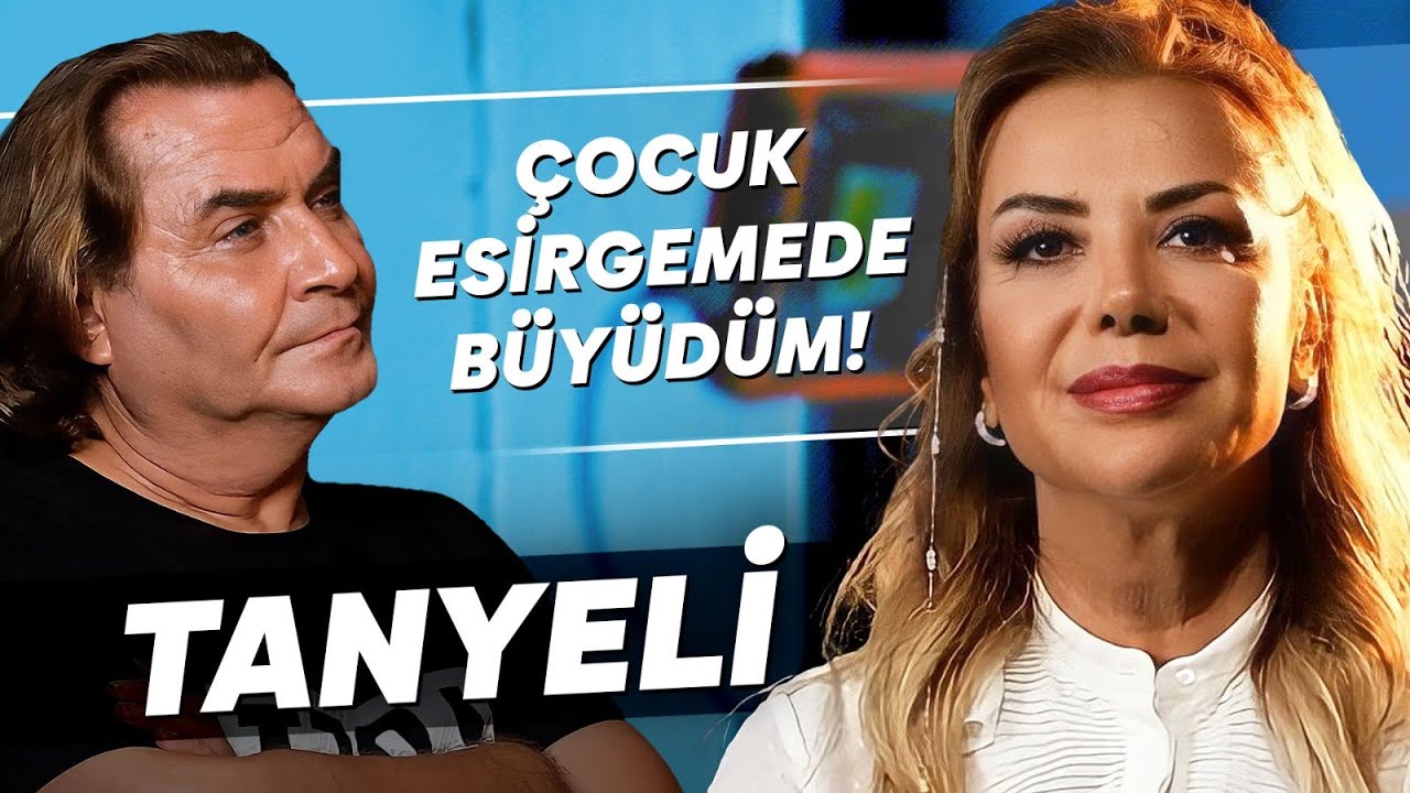 TANYELİ "OĞLUM DOĞDUĞUNDA 14 YAŞINDAYDIM!" - YouTube