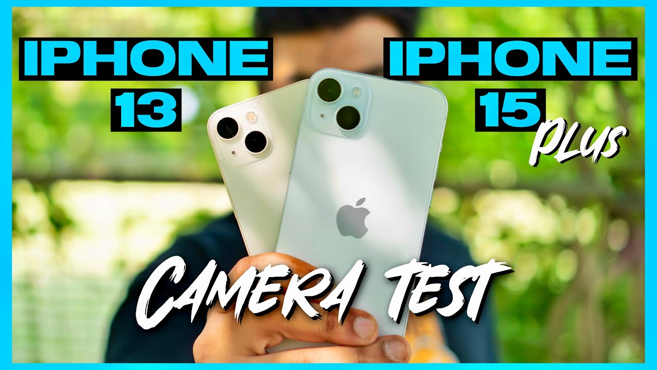 iPhone 13 vs iPhone 15 Plus Camera Test | Detailed Comparison | Photos ...