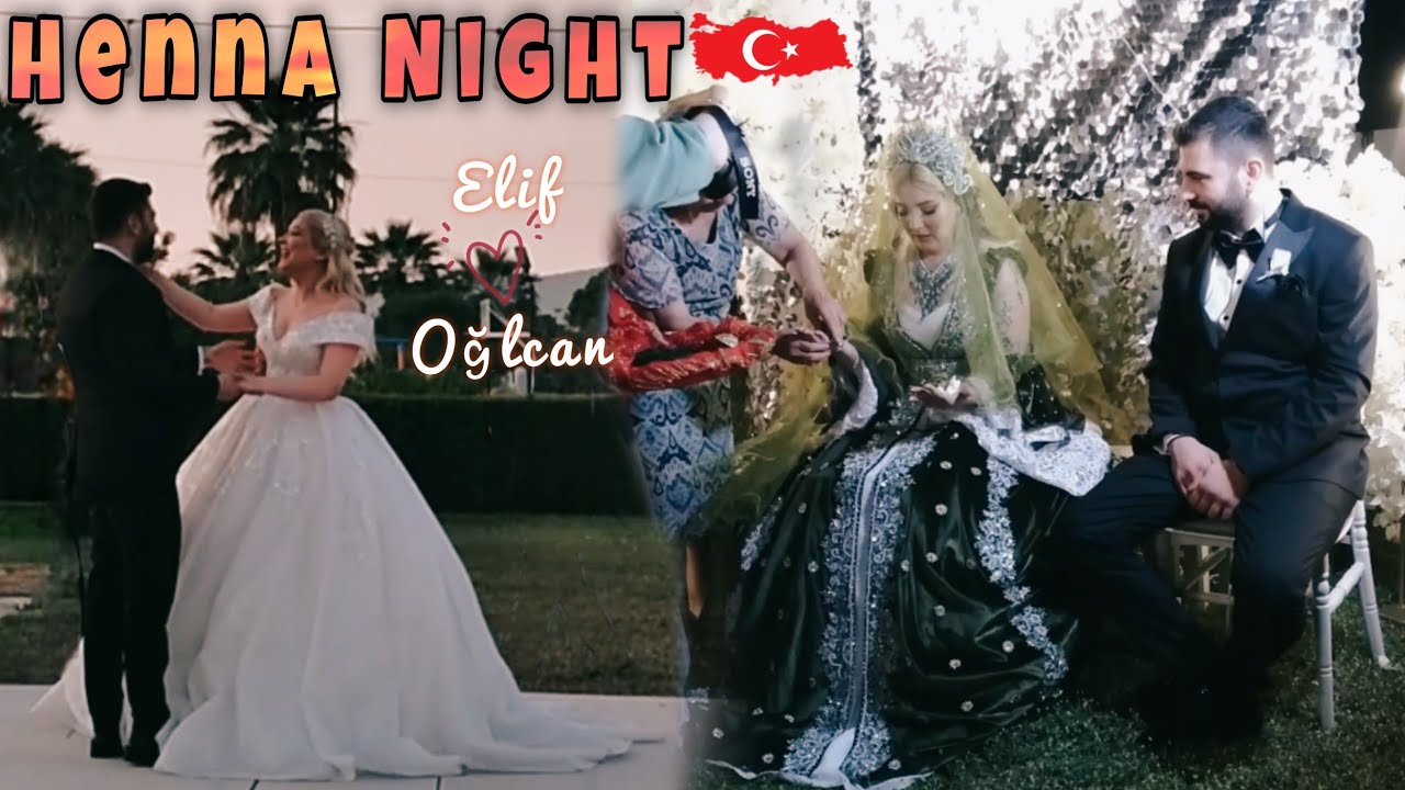 Turkish Traditional Henna Night (Elif & Oğlcan) - YouTube