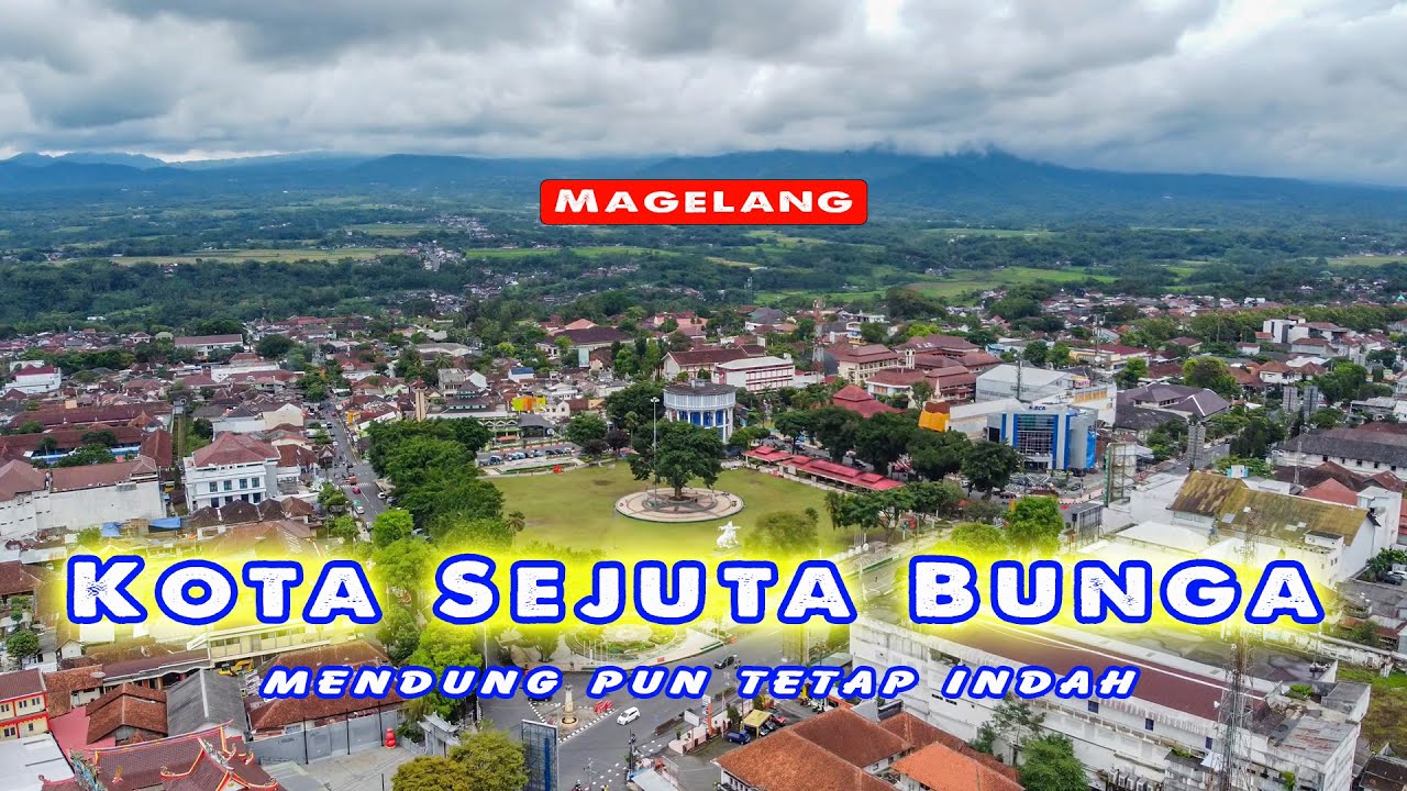 DIKELILINGI PERBUKITAN; Kota Magelang dari Utara ke Selatan - YouTube