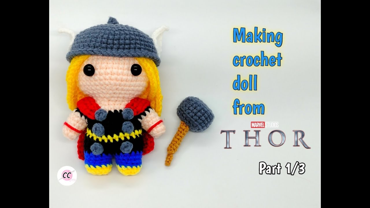 Thor Amigurumi | Making crochet doll from Thor (Part 1 of 3) - YouTube