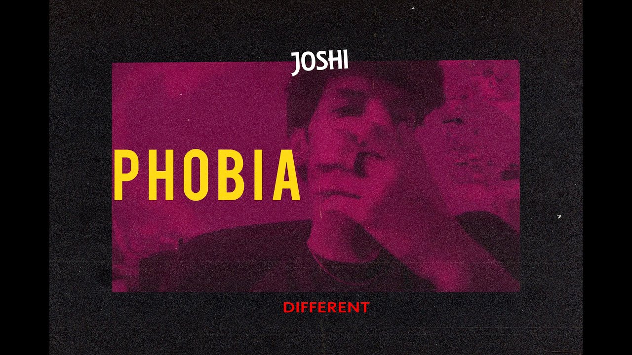 PHOBIA (trailer) | JOSHI | DIFFERENT | SAD RAP SONG | JOSHI RAPPER ...