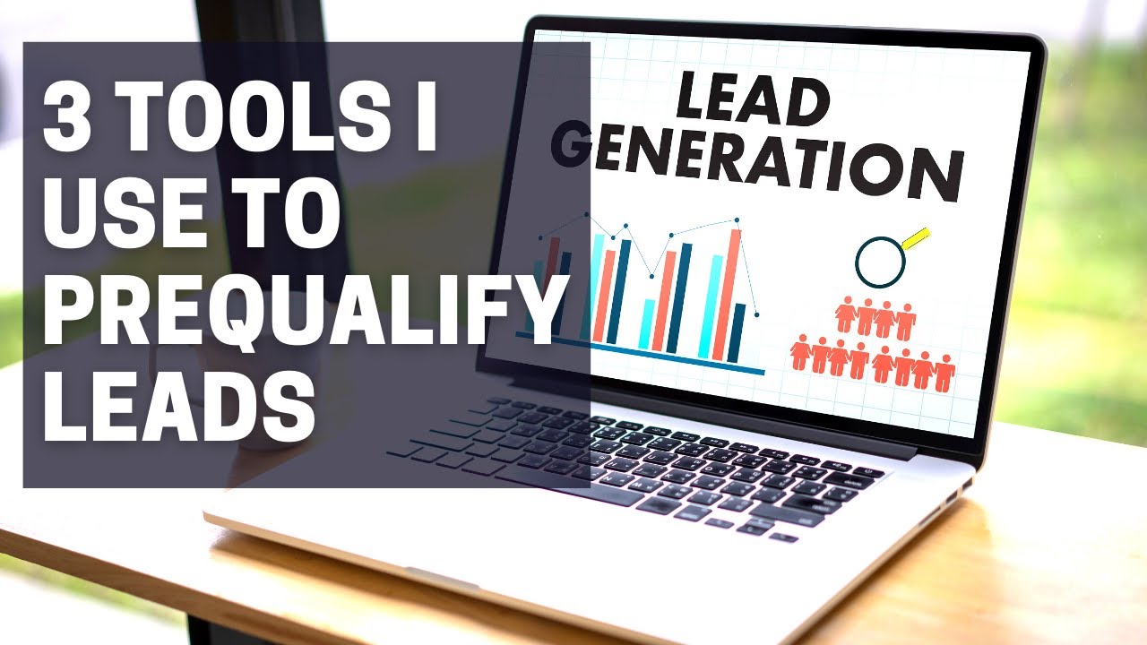3 tools that I use to prequalify leads - YouTube