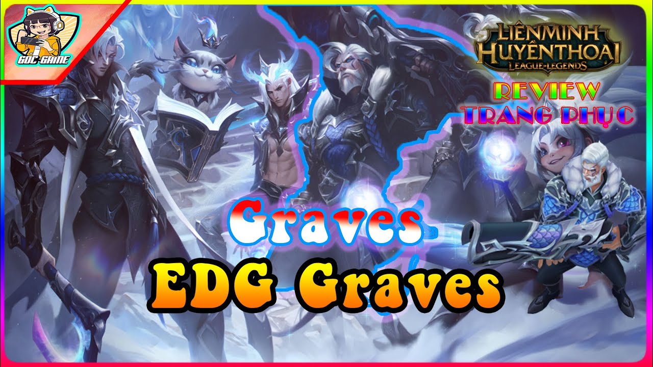 EDG Graves - Review Trang Phục Liên Minh Huyền Thoại || Góc Game - YouTube