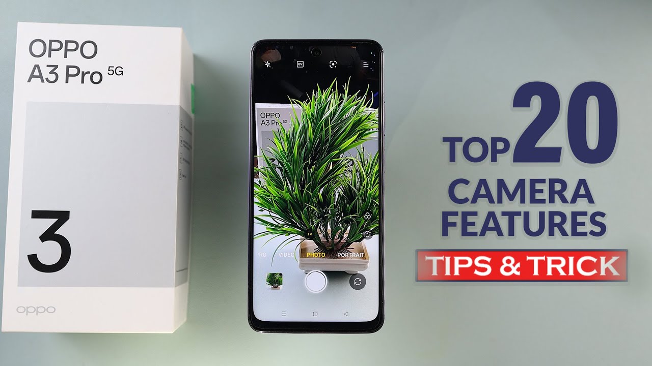 Oppo A3 Pro Top 20+ Camera Features || Oppo A3 Pro Camera Tips & Trick ...