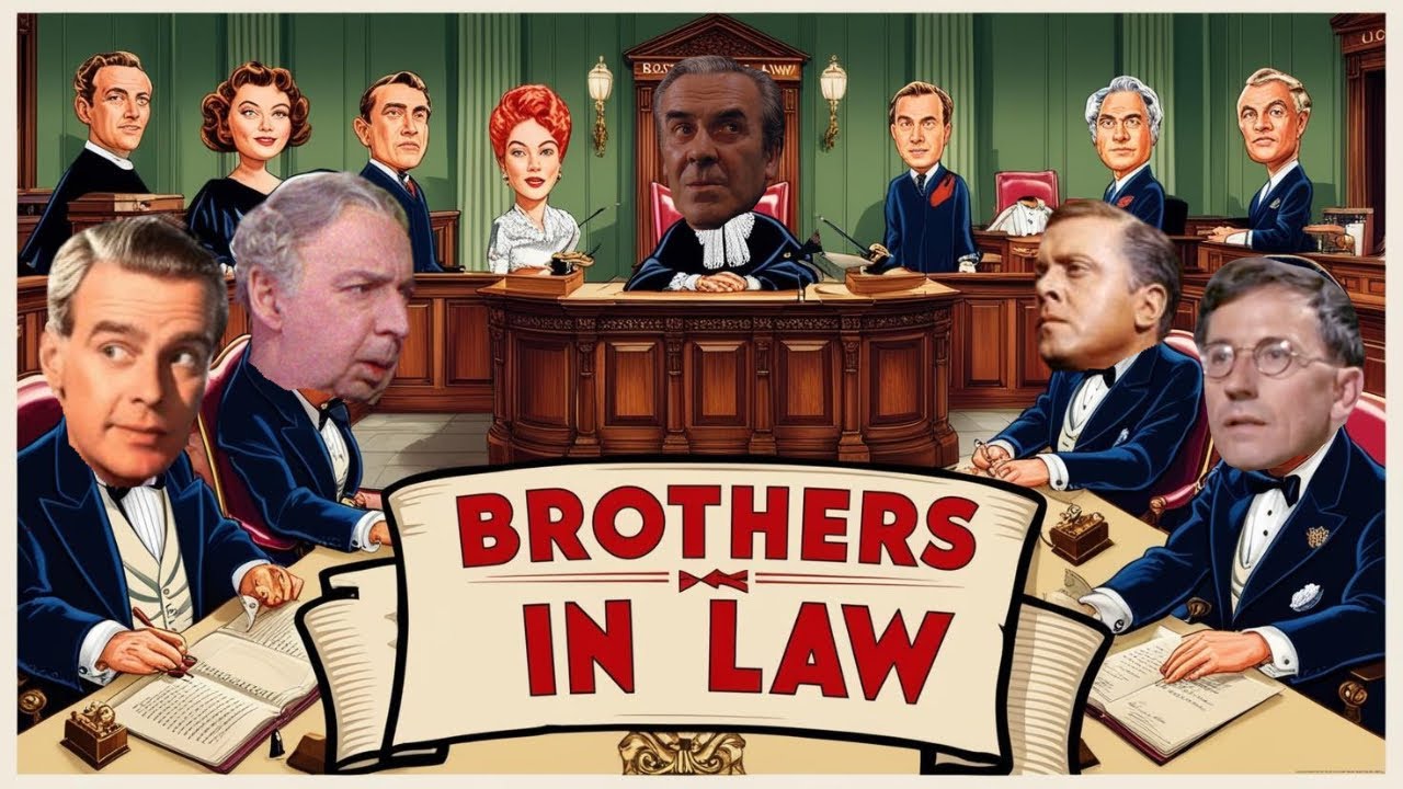 Brothers In Law (1957) Revisited: Barristers, Blunders And British ...