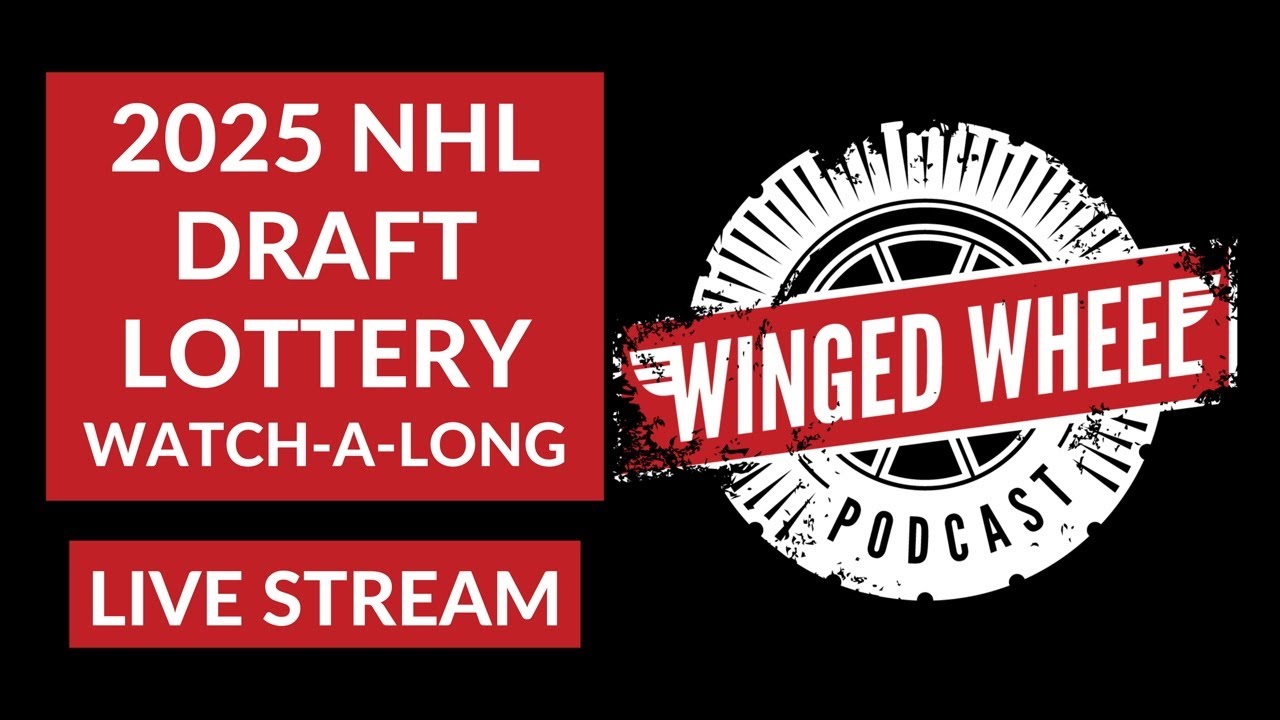 2025 NHL DRAFT LOTTERY LIVE STREAM - Watch-a-long w/ Winged Wheel ...