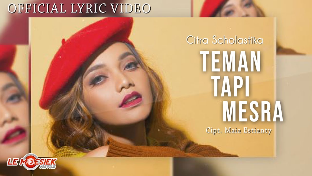 Citra Scholastika - Teman Tapi Mesra (Official Lyric Video) - YouTube