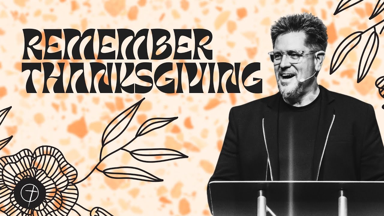 Remember Thanksgiving | Pastor David Wright | Life Link Church - YouTube
