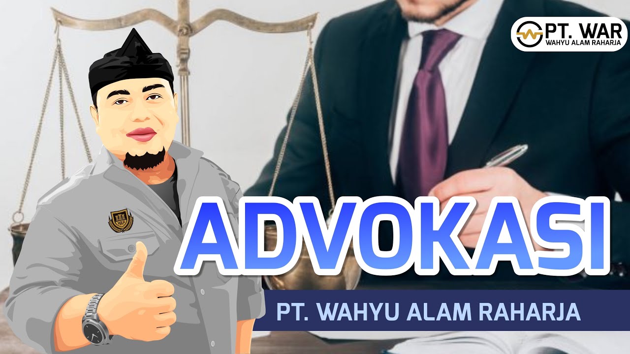 Advokasi (Pengertian, Jenis, Syarat, & Kaidah) - YouTube
