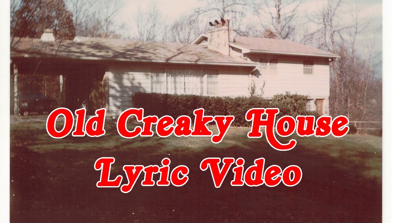 Old Creaky House (Official Lyric Video) - YouTube
