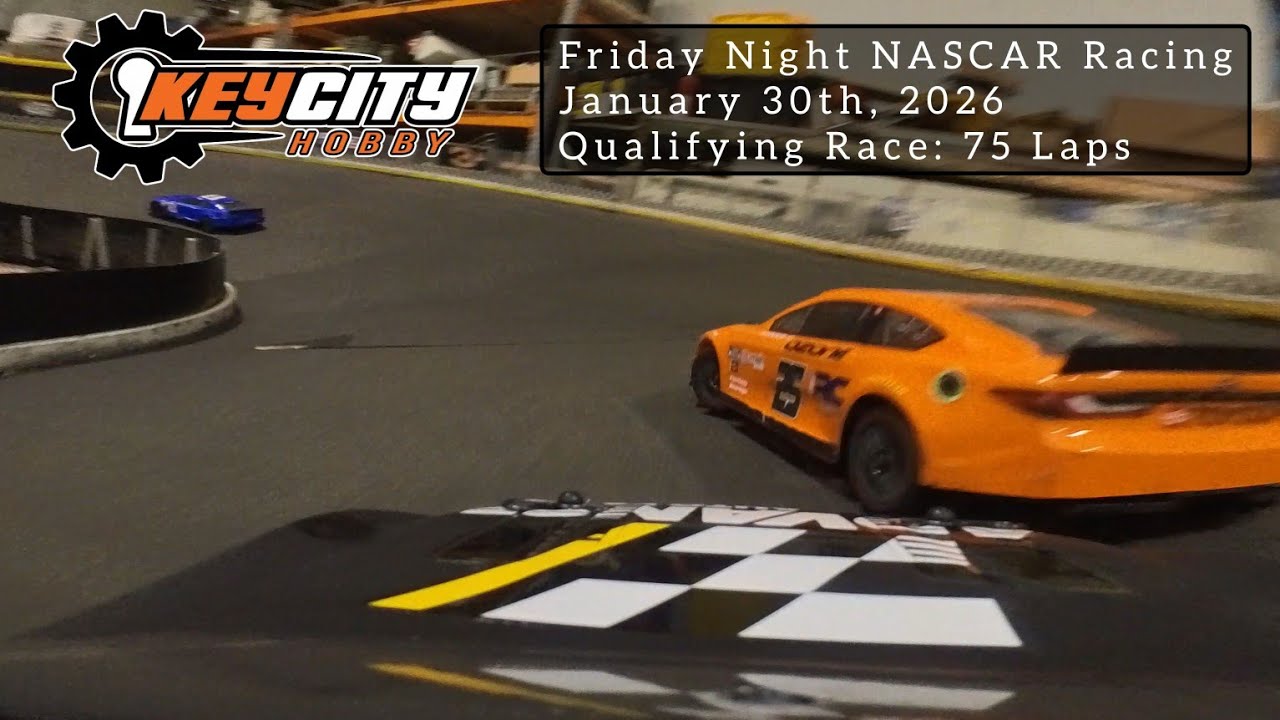 Key City Hobby - Friday Night NASCAR Racing - Qualifying Race: 75 Laps ...