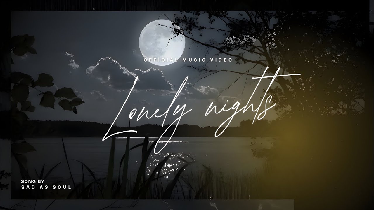 Lonely Nights 🖤 Lyric Video | Sad As Soul | Midnight Sad Vibes - YouTube