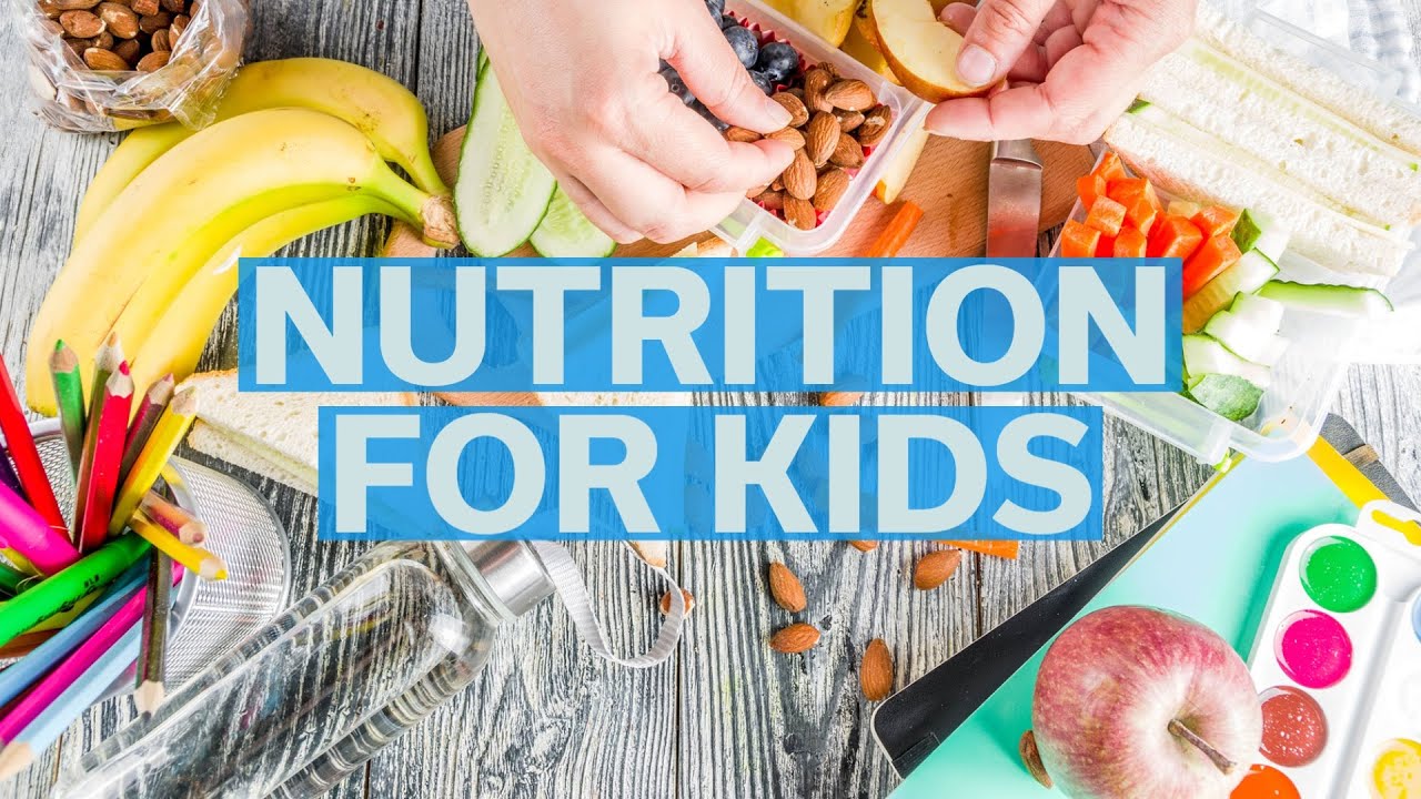 Nutrition and Healthy Eating for Kids - YouTube