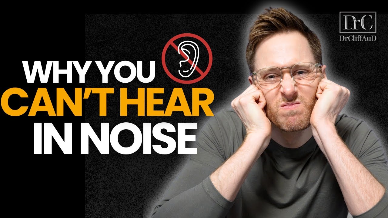 Why You Can't Hear in Background Noise with Hearing Aids - YouTube
