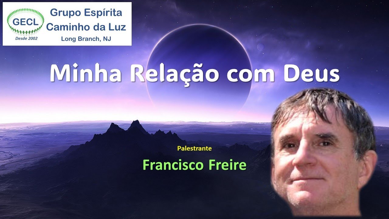 Minha Relação com Deus – Francisco Freire - YouTube