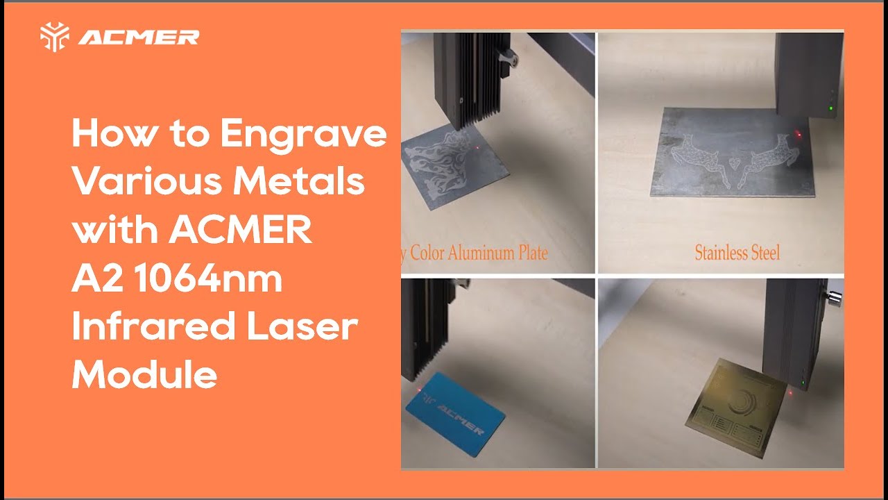 How to Engrave Various Metals with ACMER A2 1064nm Infrared Laser ...