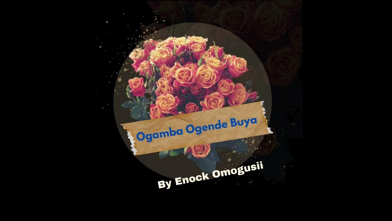 Ogamba Ogende Buya by Enock Omogusii (Official Audio) - YouTube