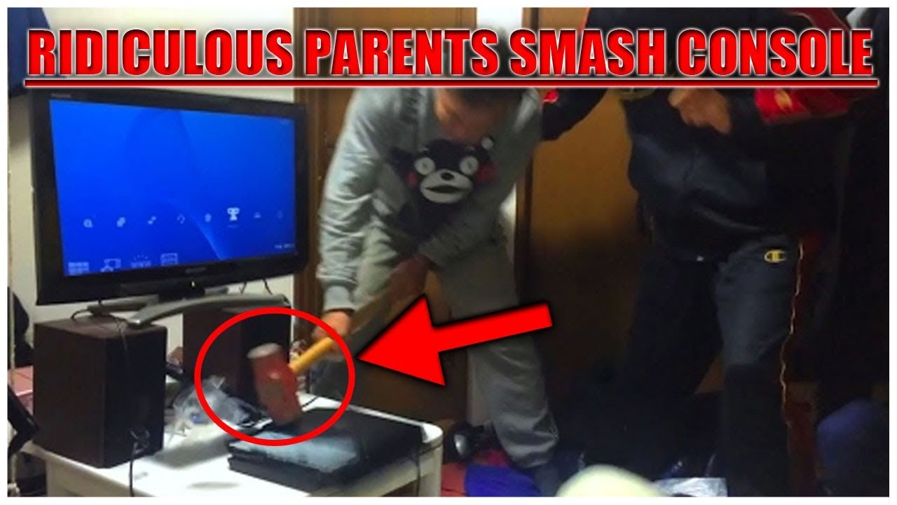 RIDICULOUS PARENTS SMASH CONSOLE - YouTube