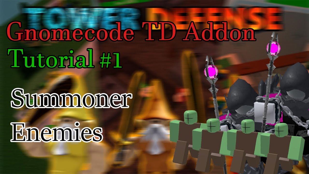 Gnomecode Tower Defense Addon Tutorial #1 | Summoner Enemies - YouTube
