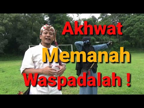 AKHWAT MEMANAH WASPADALAH !