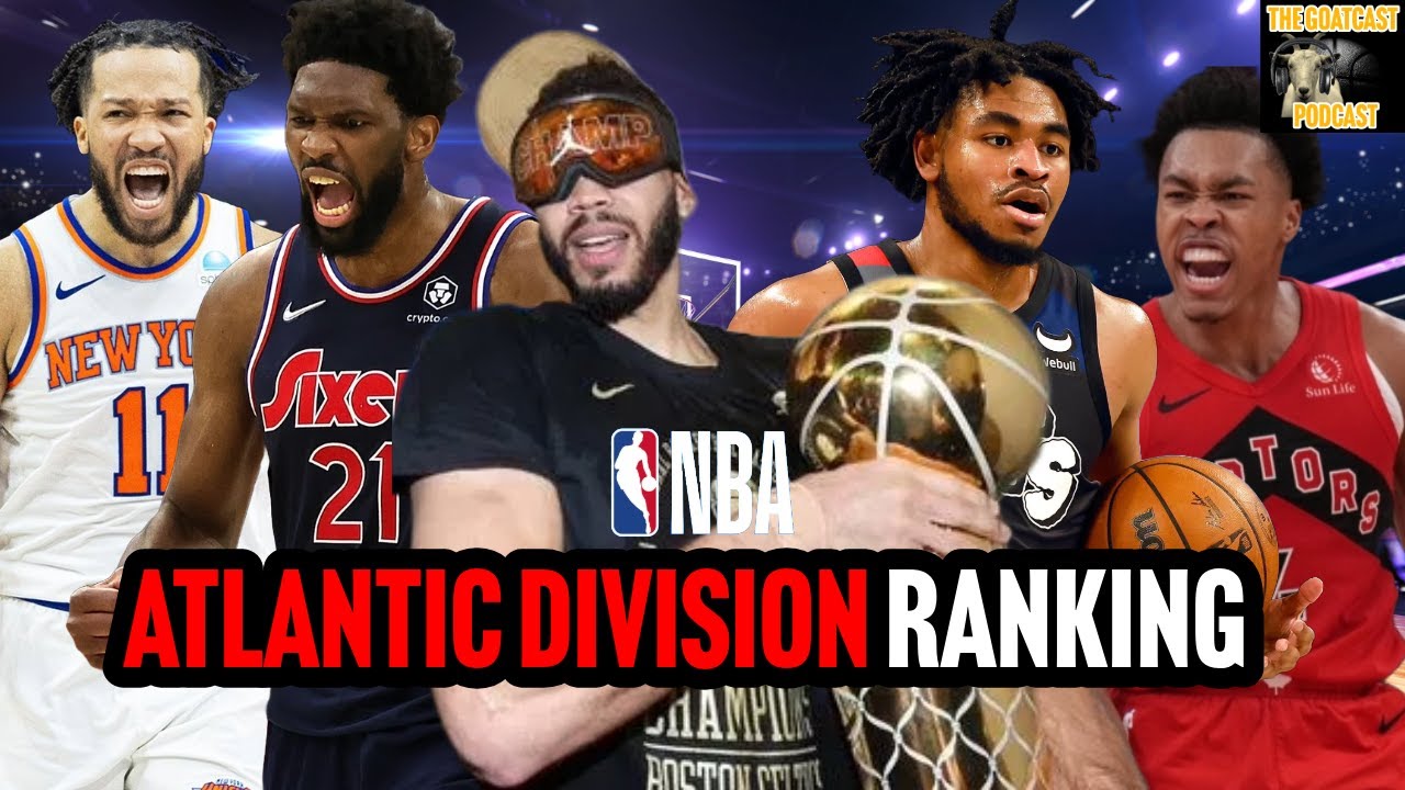 NBA PRE-SEASON RANKING: Atlantic Division | #nba #podcast #basketball ...