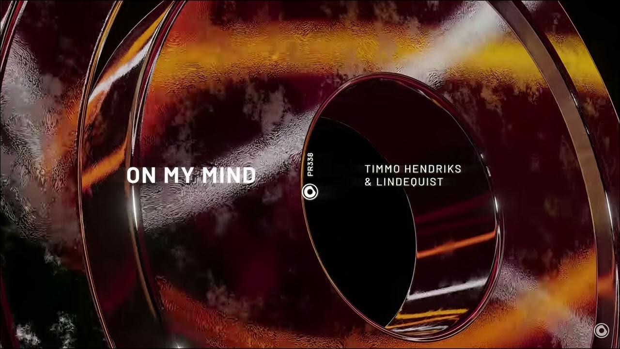 "On My Mind" by Timmo Hendriks & Lindequist - YouTube