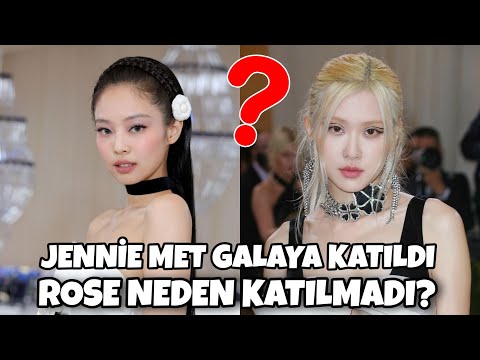 ROSE NEDEN MET GALAYA KATILMADI JENNİE AÇIKLAMA YAPTI!? JENNİE MET GALA GÖRÜNÜMÜ VE YAŞANANLAR