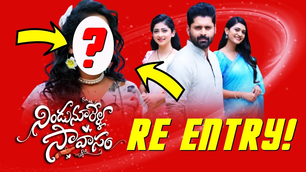 Nindu Noorella Savasam Serial Character Re - Entry ! | Zee telugu ...