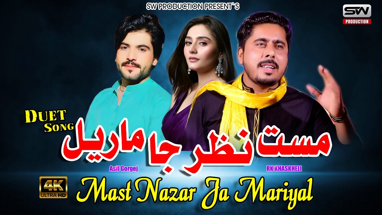 Mast Nazar ja Maryal Ashiqu Asif Gorgej Baloch RK Khaskheli New Music ...