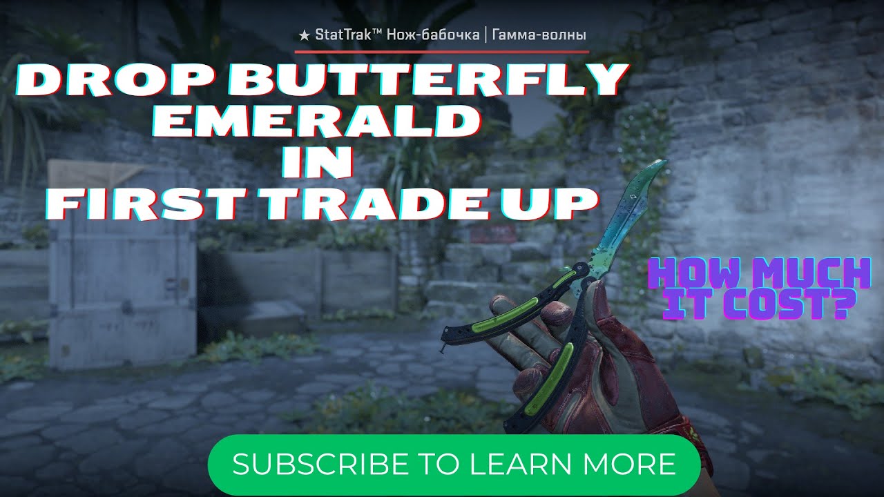 CS 2 - EPIC DROP BUTTERFLY EMERALD IN FIRST TRADE UP LIVE ! - YouTube