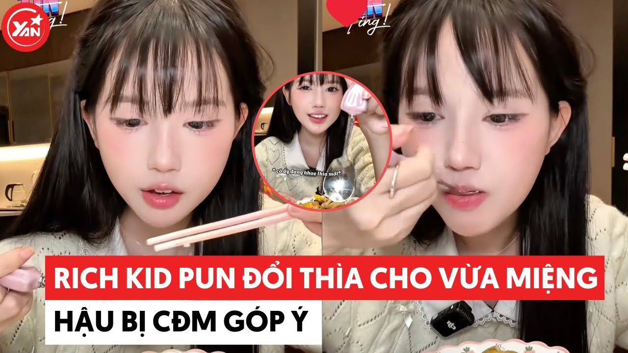 Rich kid Pun đổi thìa cho vừa miệng hậu bị CĐM góp ý #punpun #yannews # ...