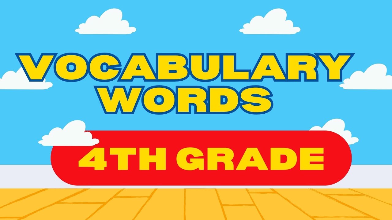 4th Grade Vocabulary Words - YouTube