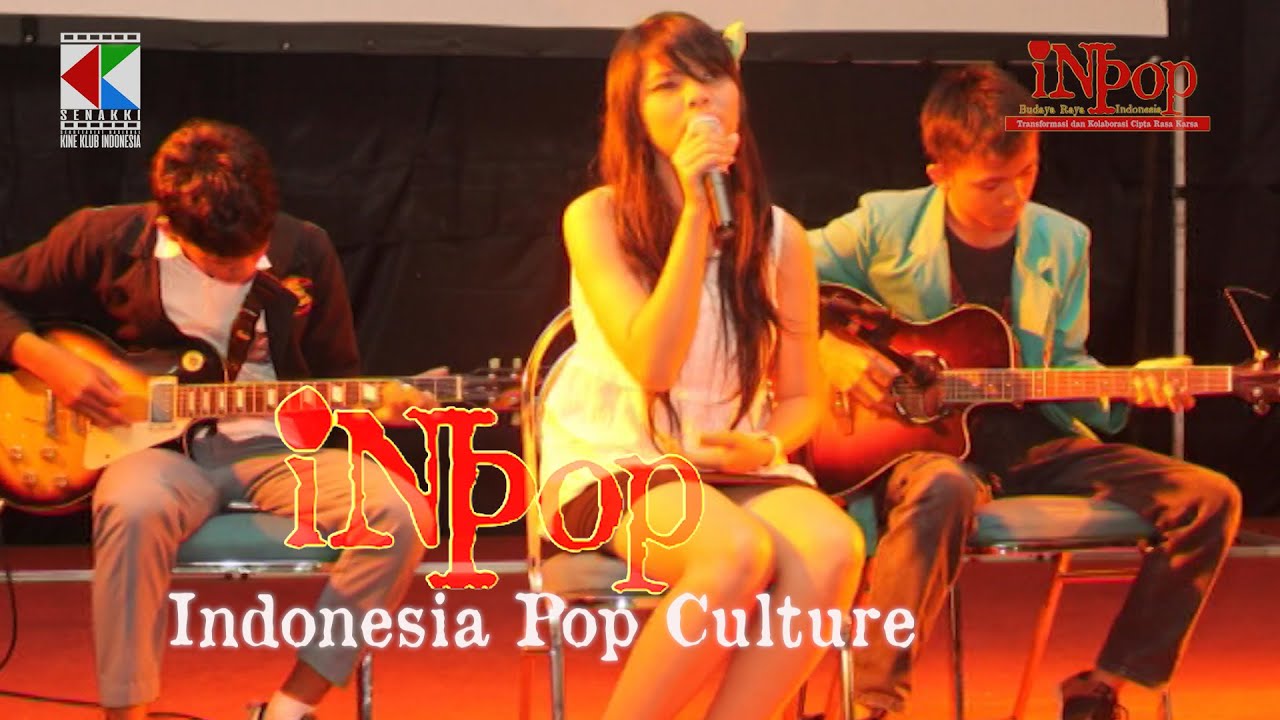 INPOP 4 GERAKAN BUDAYA POP INDONESIA POPULER - YouTube