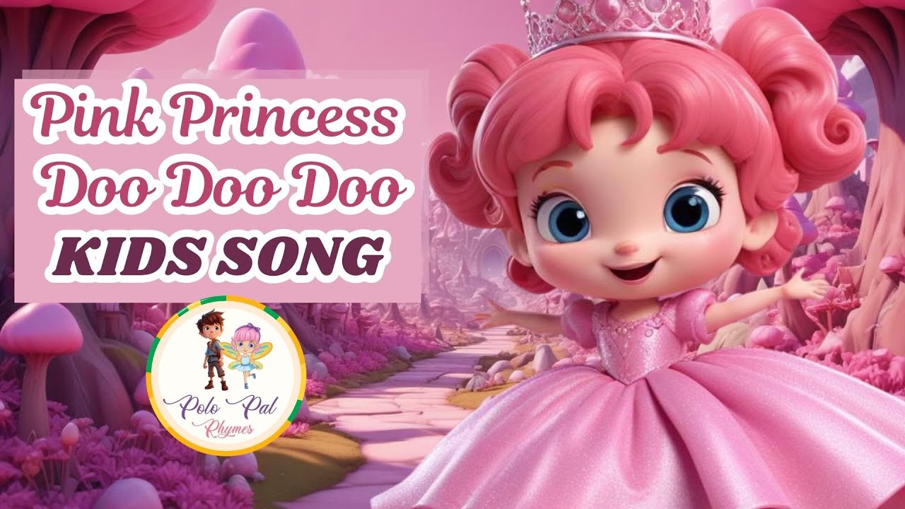 👑 NEW PINK PRINCESS DOO DOO DOO 💖 Kids Song 💖🎶 | Polo Pal Rhymes - YouTube