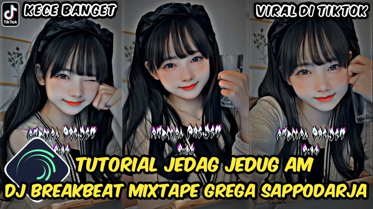 Tutorial Jedag Jedug Alight Motion DJ BREAKBEAT MIXTAPE GREG SAPPODARJA V2 - YouTube