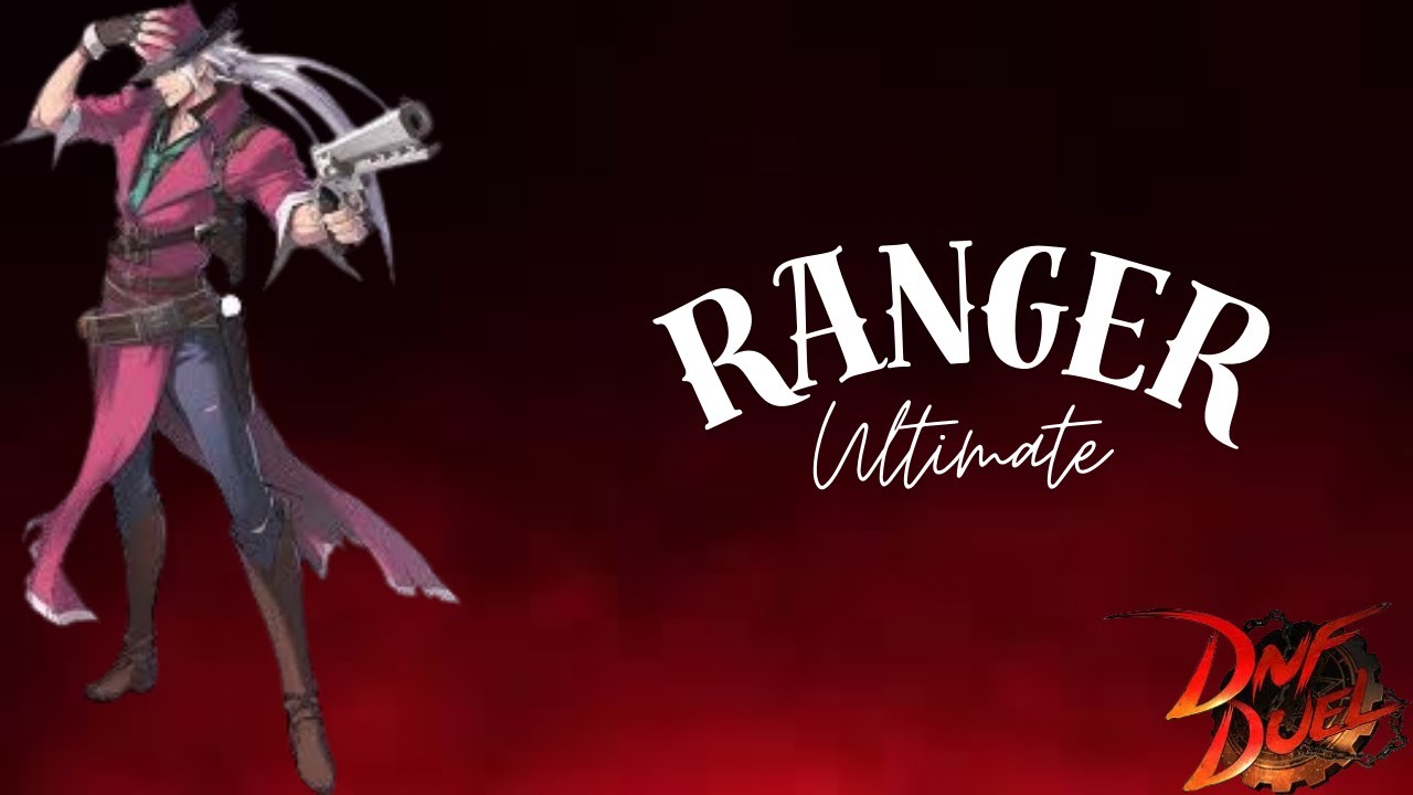 Cinemática de Ultimate de (Ranger) | DNF Duel - YouTube