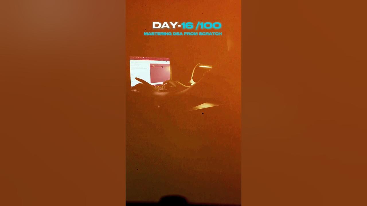 Day 16 100π Dsa 100dayschallenge Youtube