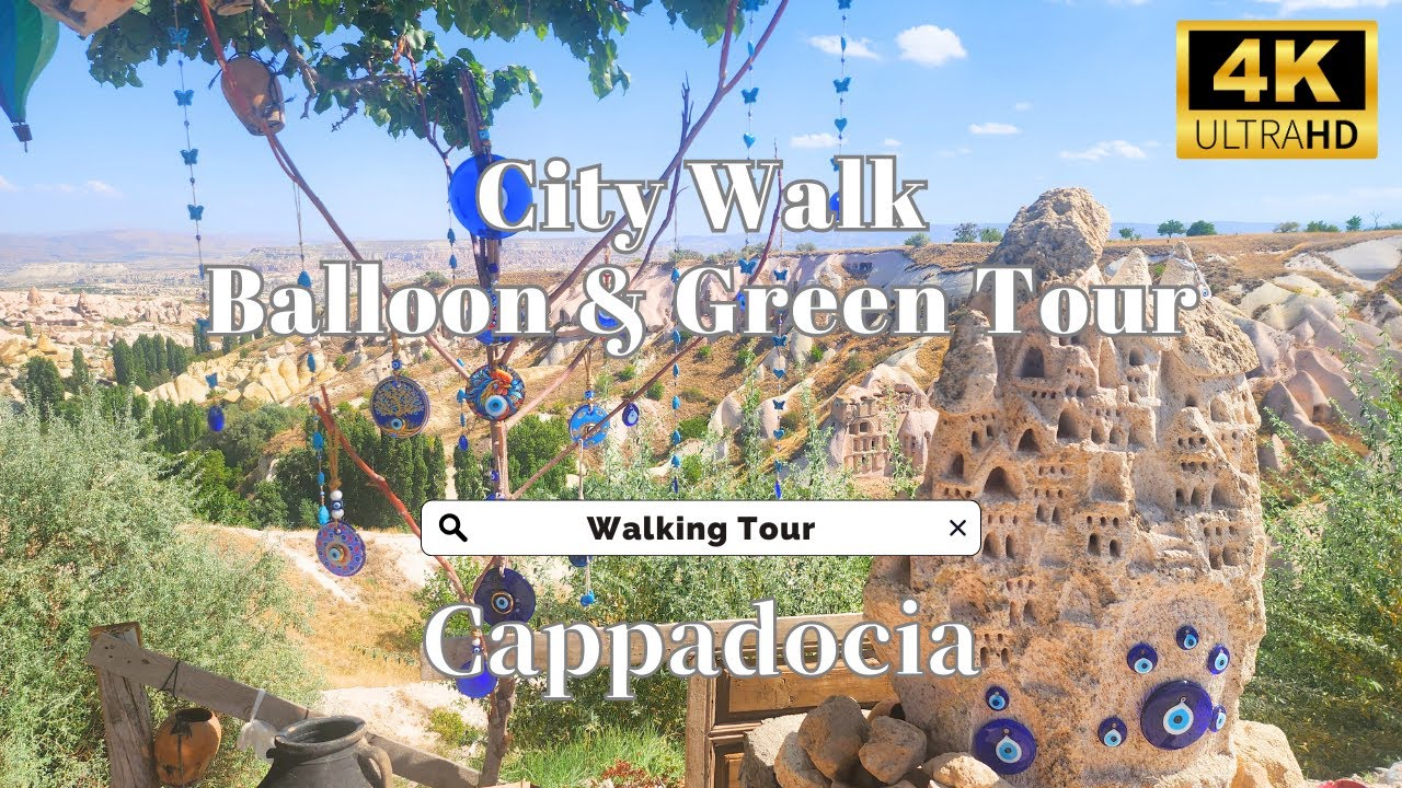 Cappadocia - balloon tour ,Green Tour, Night walk -4K/60fps HDR Turkey ...