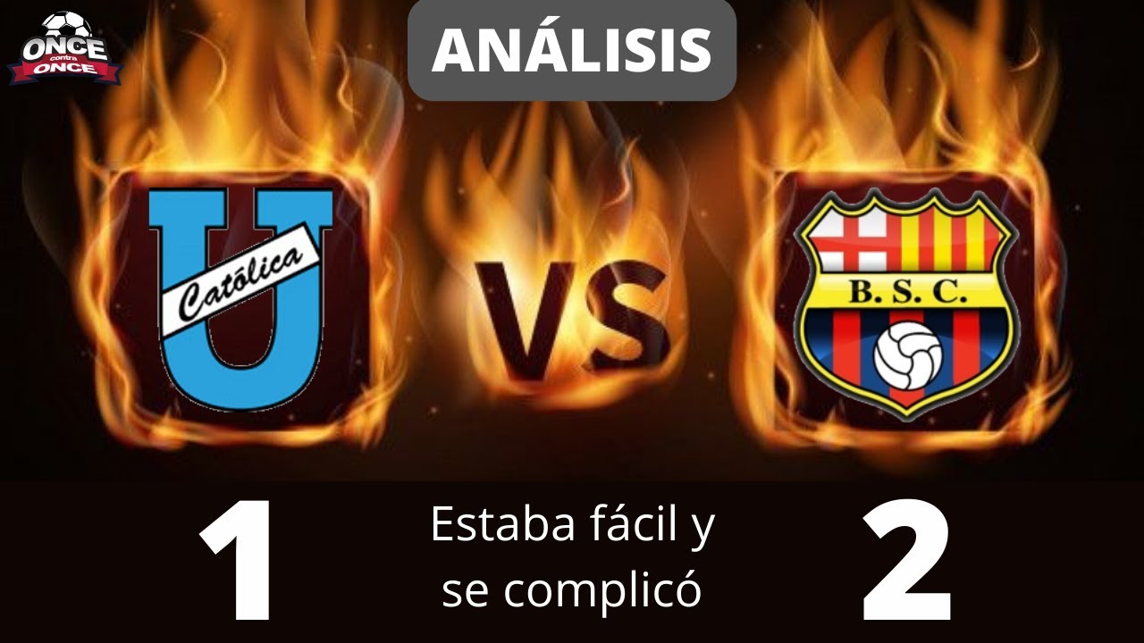 Católica 1 vs Barcelona SC 2 ⚽ BSC más puntero que nunca ⚽ Liga Pro ...