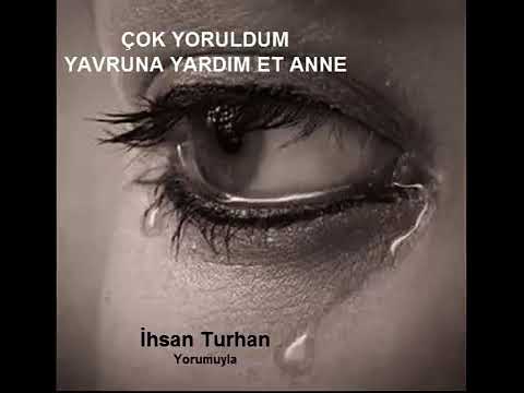 Cox yorqnım.yavrna  yardım et anne