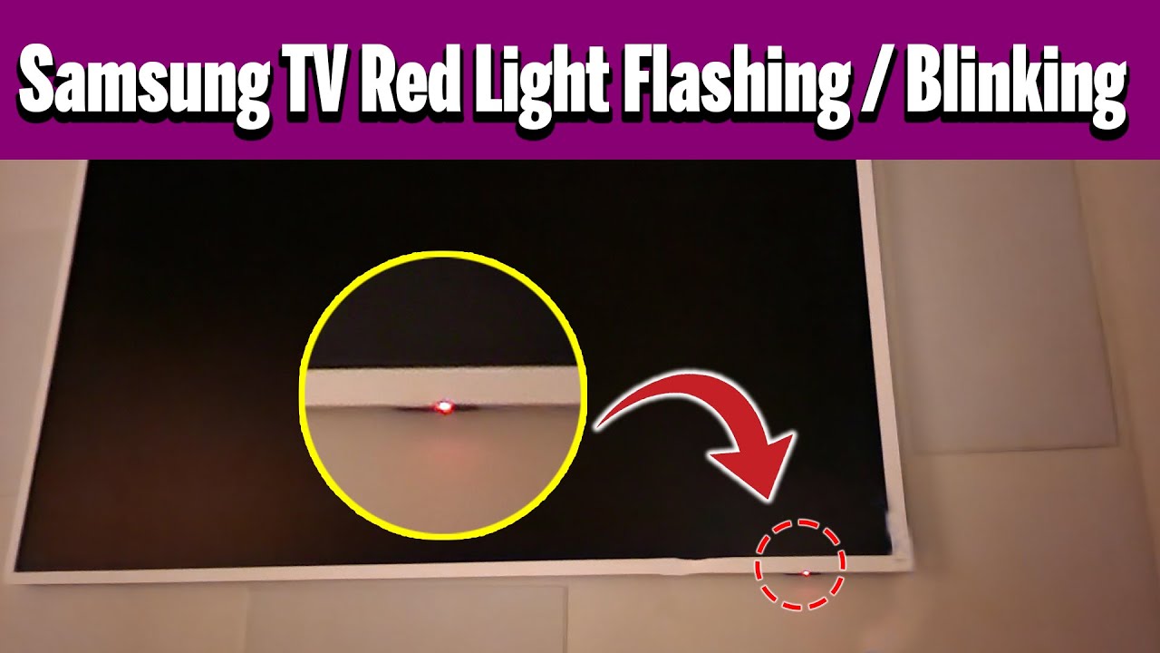 Samsung TV Red Light Flashing - Easy Troubleshooting Steps - YouTube