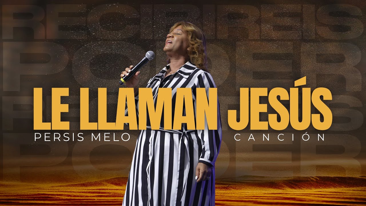 PERSIS MELO LE LLAMAN JESUS - YouTube