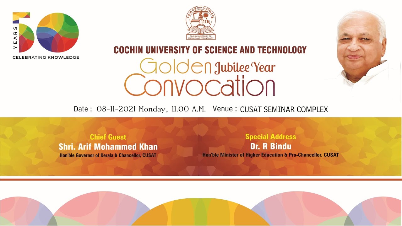 CUSAT GOLDEN JUBILEE YEAR CONVOCATION (08 November 2021) - YouTube