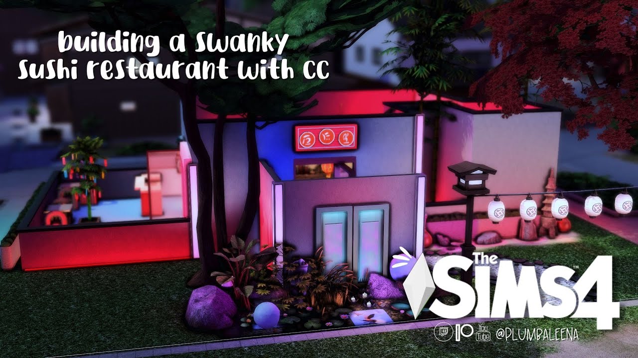 BUILDING A SWANKY SUSHI RESTAURANT IN THE SIMS 4 WITH CC #eapartner # ...