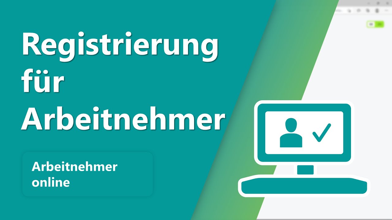 Arbeitnehmer online: Registrierung für Arbeitnehmer - YouTube