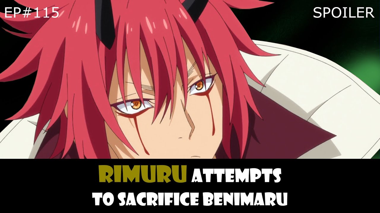 EP#115 | Rimuru Attempts To Sacrifice Benimaru | That Time I Got ...
